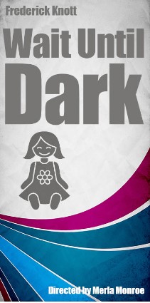Wait Until Dark- WL Studio Theatre – Tourism Williams Lake