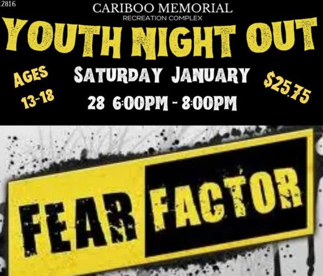 Fear Factor – Youth Night – Tourism Williams Lake